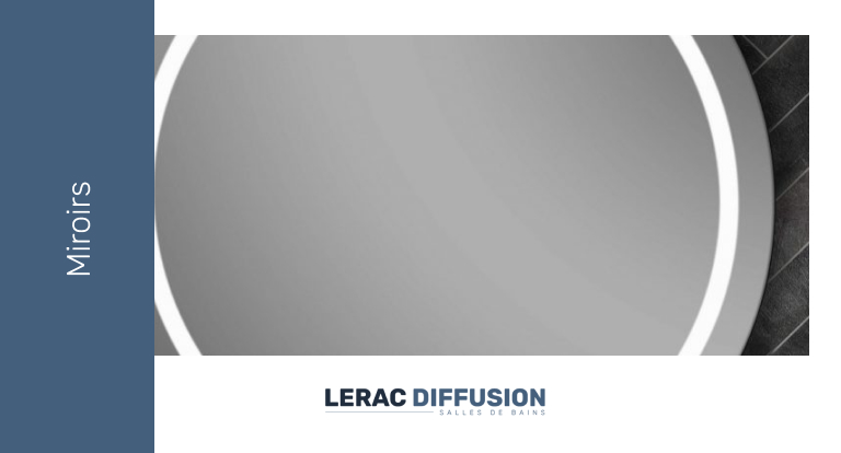 LERAC DIFFUSION - Nos miroirs dans les Landes et en France